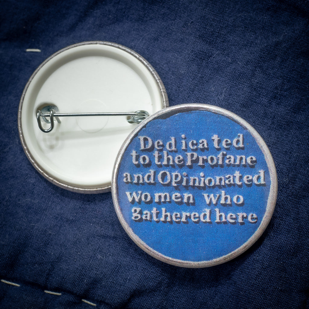 Profane and Opinionated Badge – Rosie's Plaques